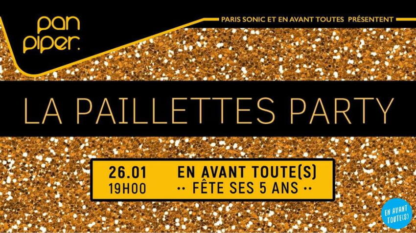 La Paillettes Party d'En avant toute(s) | Paris - Radio Nova