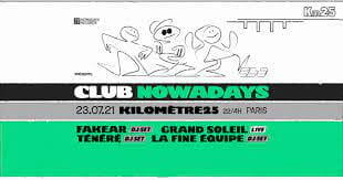 Club Nowadays s'installe à Kilomètre25 ce 23 juillet - Radio Nova