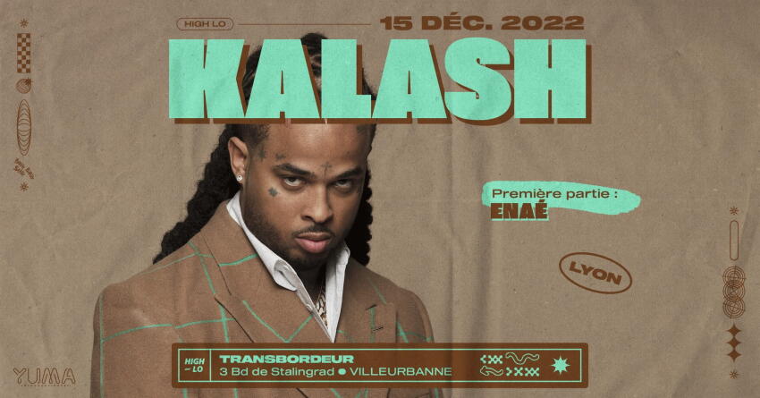 Kalash + Énaé en concert au Transbordeur | 15 décembre 2022 ...