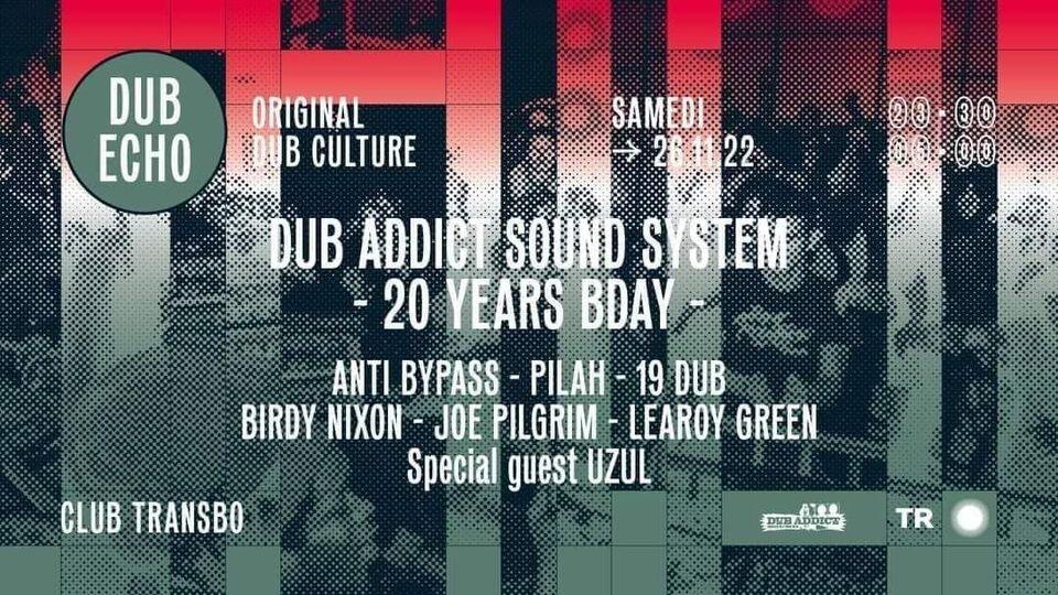 Dub Echo x Dub Addict Sound System fête ses 20 ans au Transbordeur ! 26 ...