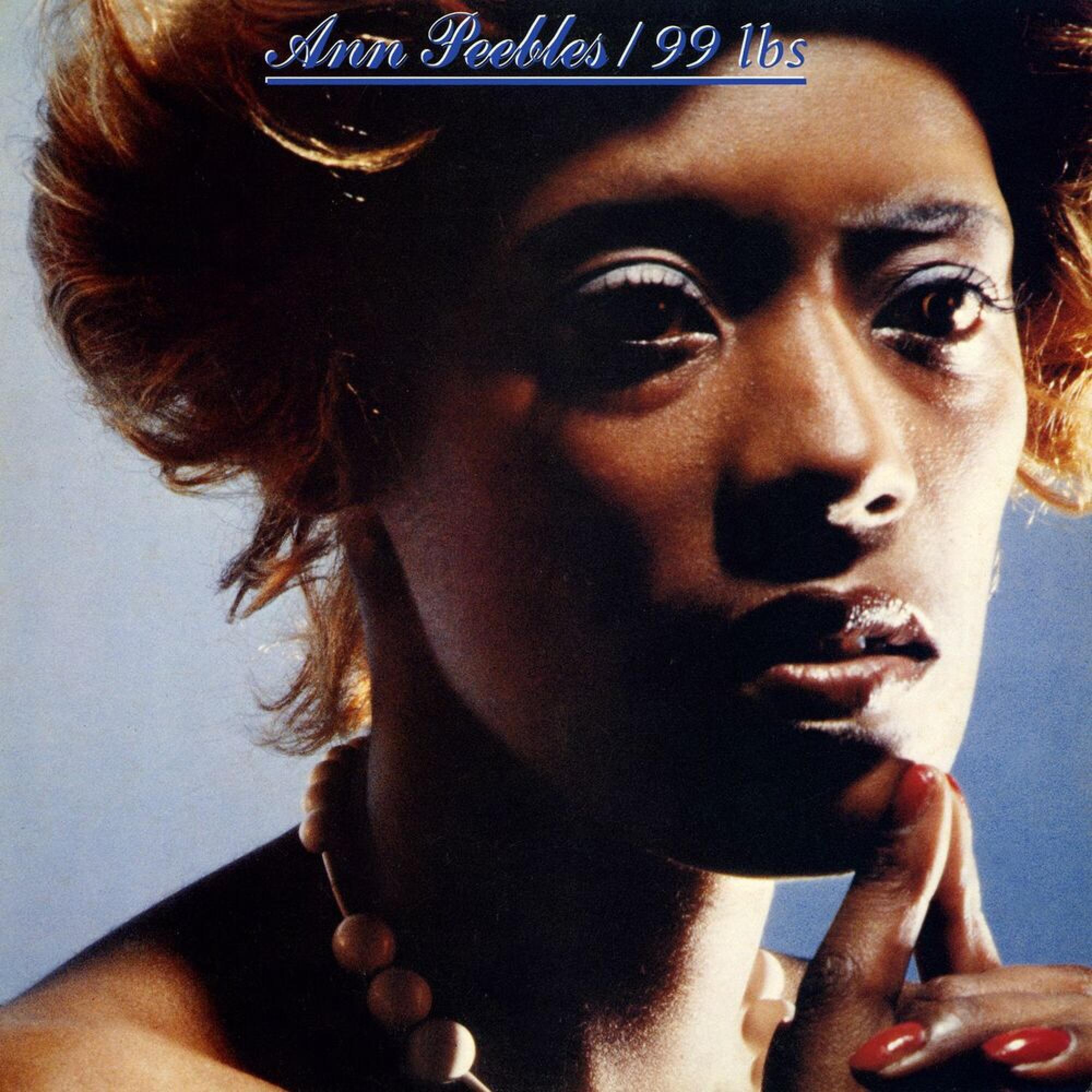 ANN PEEBLES – 99 LBS – Radio Nova