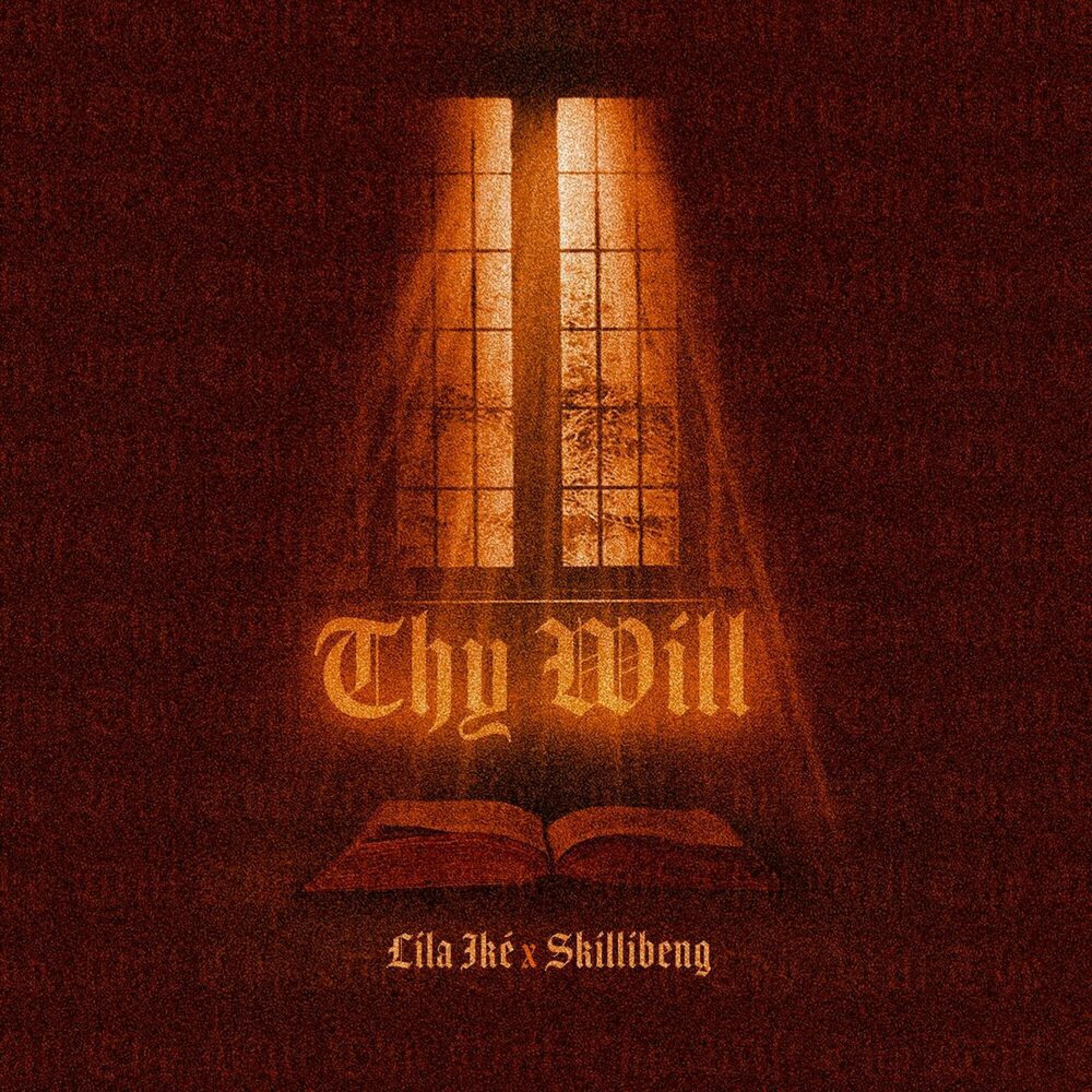 LILA IKE & SKILLIBENG – THY WILL – Radio Nova