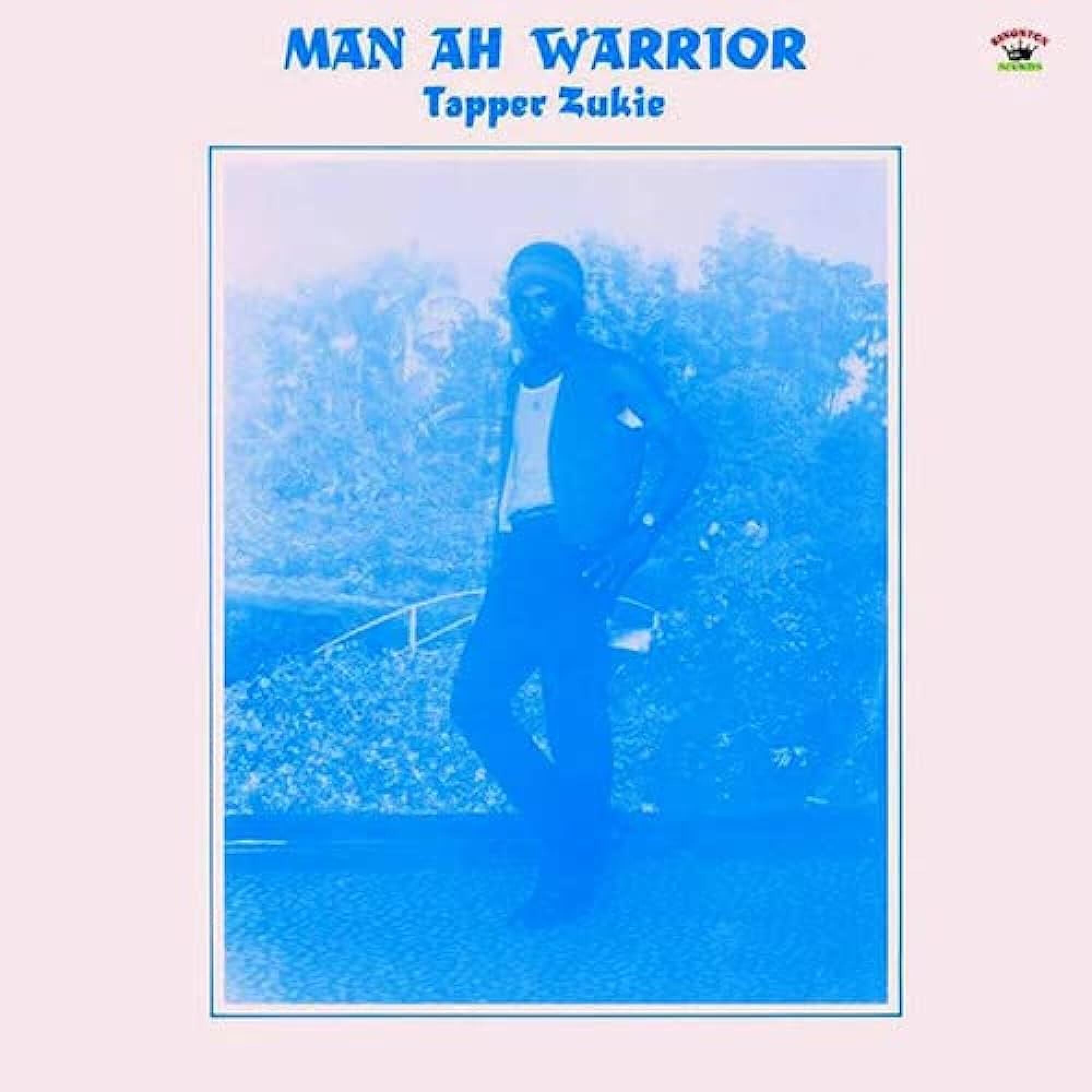 Tappa Zukie – Tapper Zuckie Man A Warrior – Radio Nova