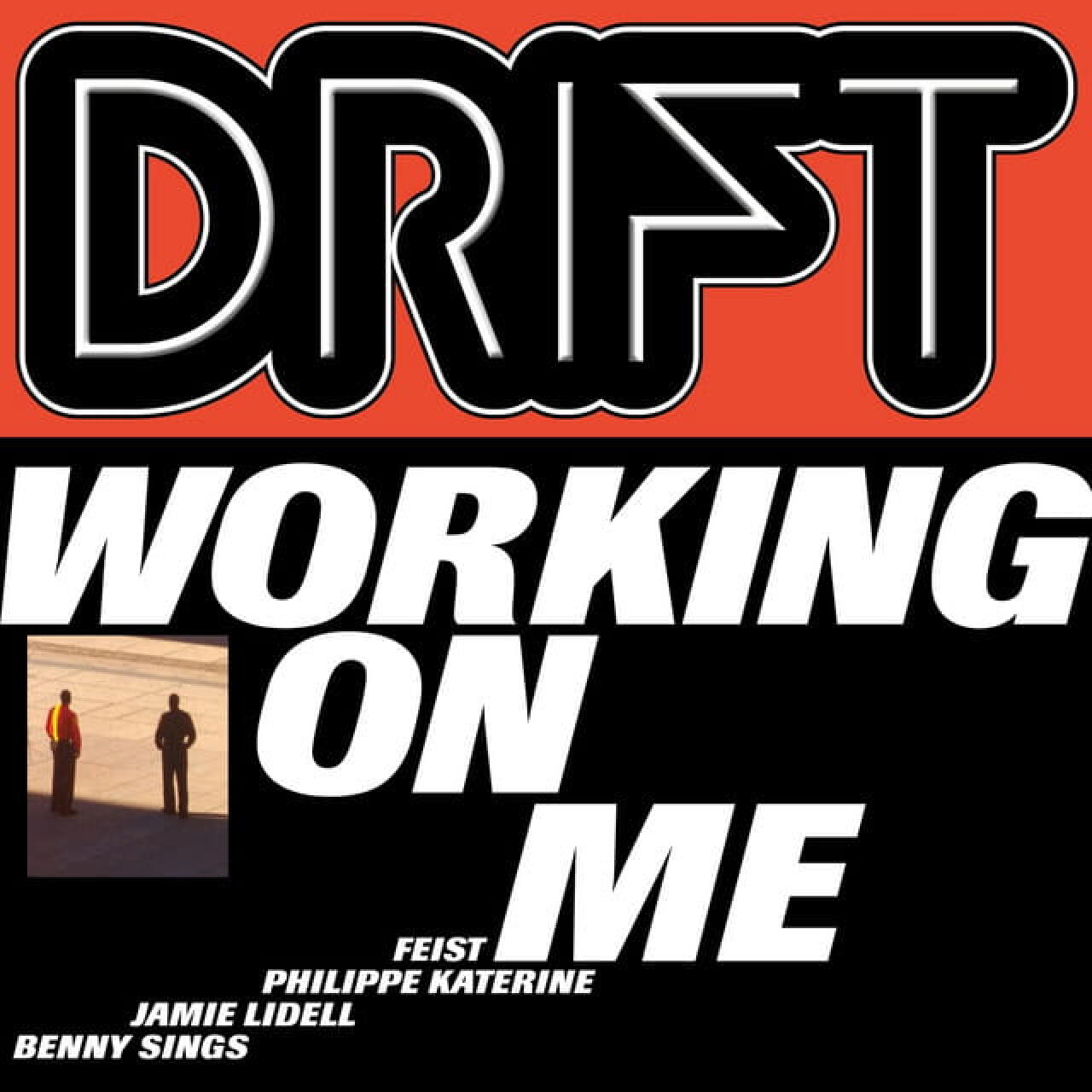 DRIFT – WORKING ON ME – Radio Nova