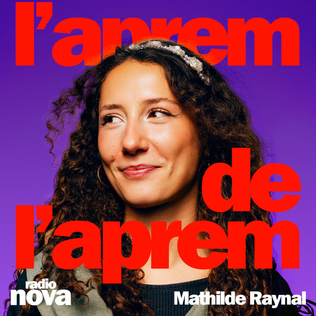 L’aprèm de l’aprèm - Radio Nova