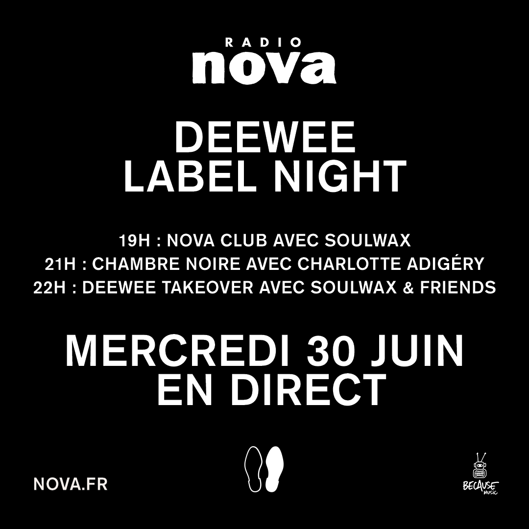 Deewee Label Night mercredi soir sur Radio Nova - Radio Nova
